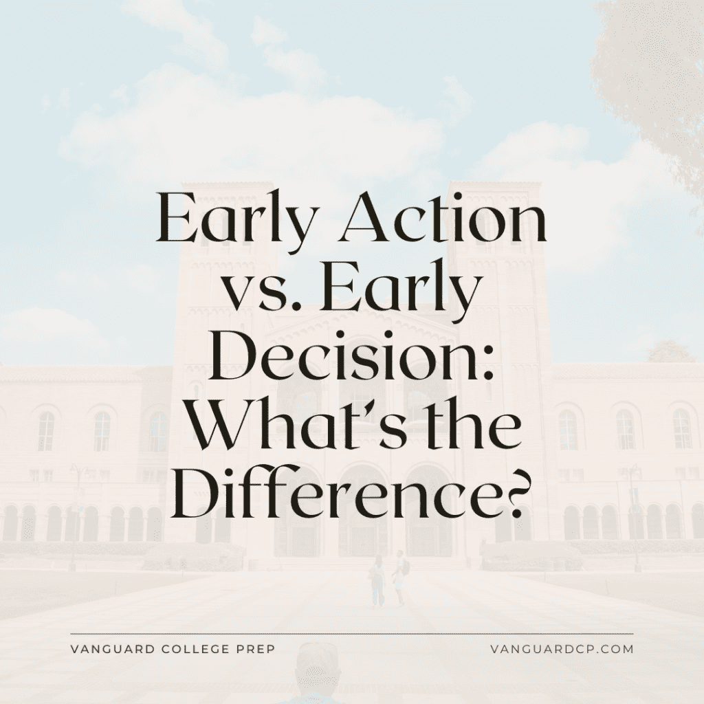 Early Action vs. Early Decision: What’s the Difference?